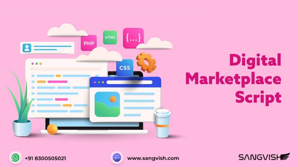 Digital Marketplace Script - How to Choose Right One for Business