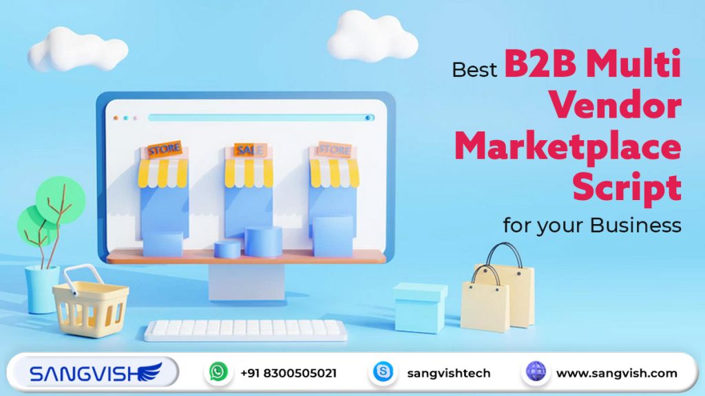 Best B2B Multi Vendor Marketplace Script for your Business