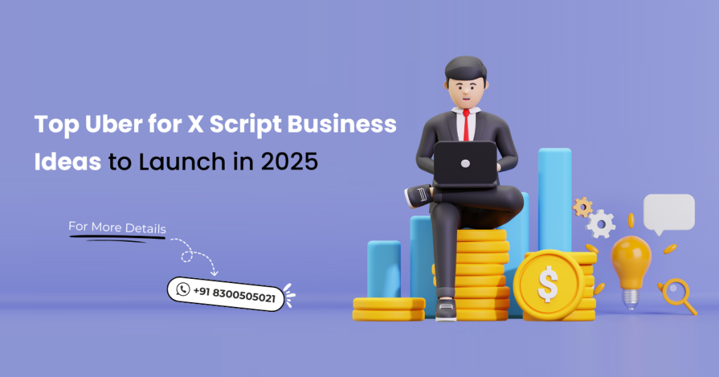 Top Uber for X Script Business Ideas to Launch in 2025 - SANGVISH