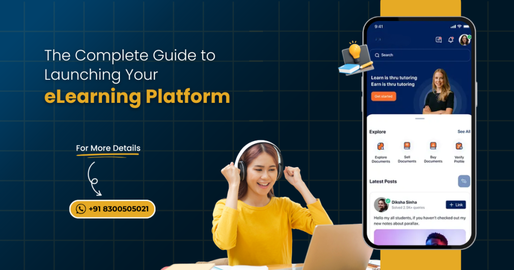 The Complete Guide to LaunchingYour eLearning Platform!